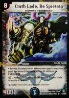 Crath Lade, Re Spietato